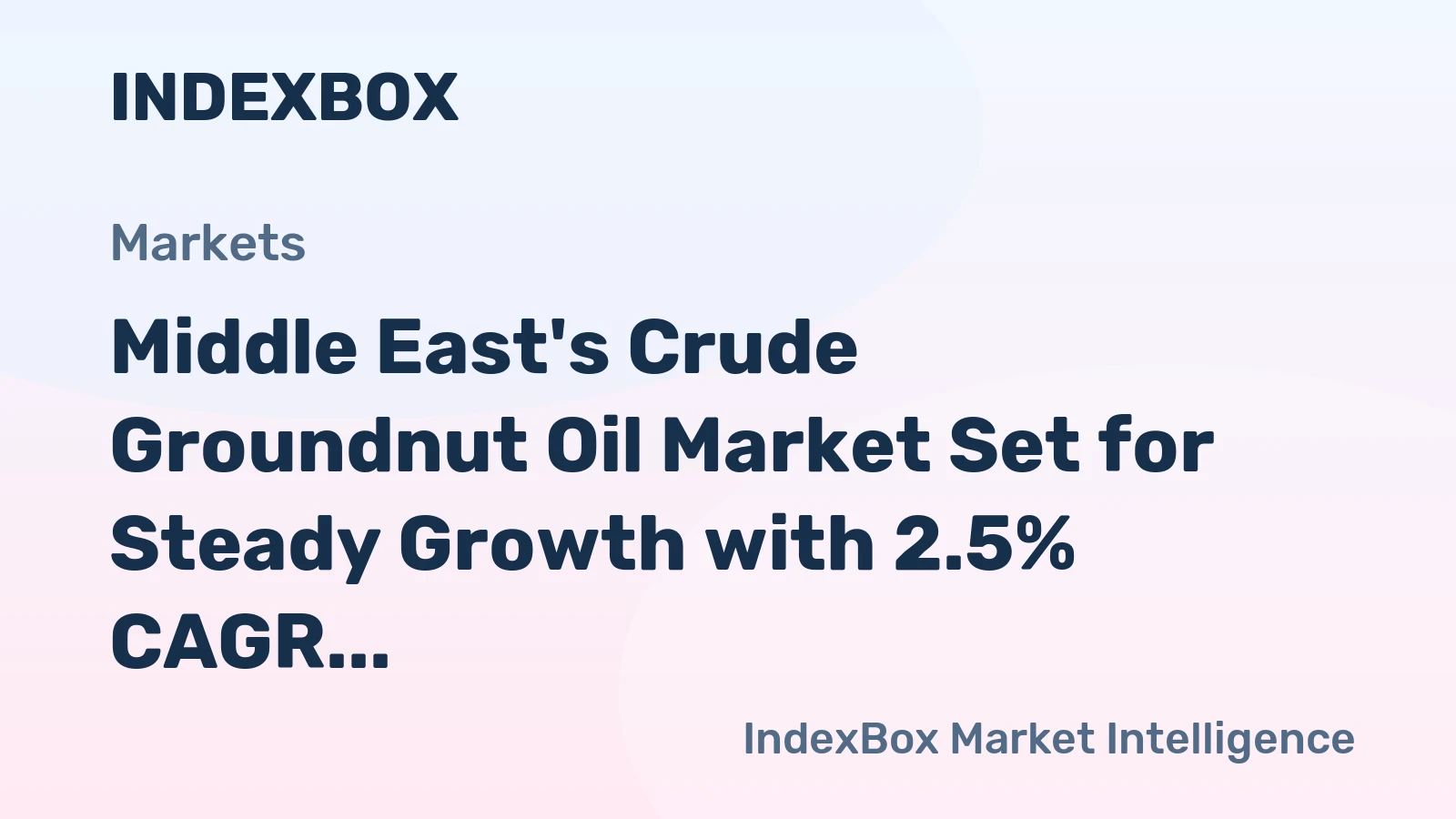 Middle East's Crude Groundnut Oil Market Set for Steady Growth with 2.5% CAGR in Value