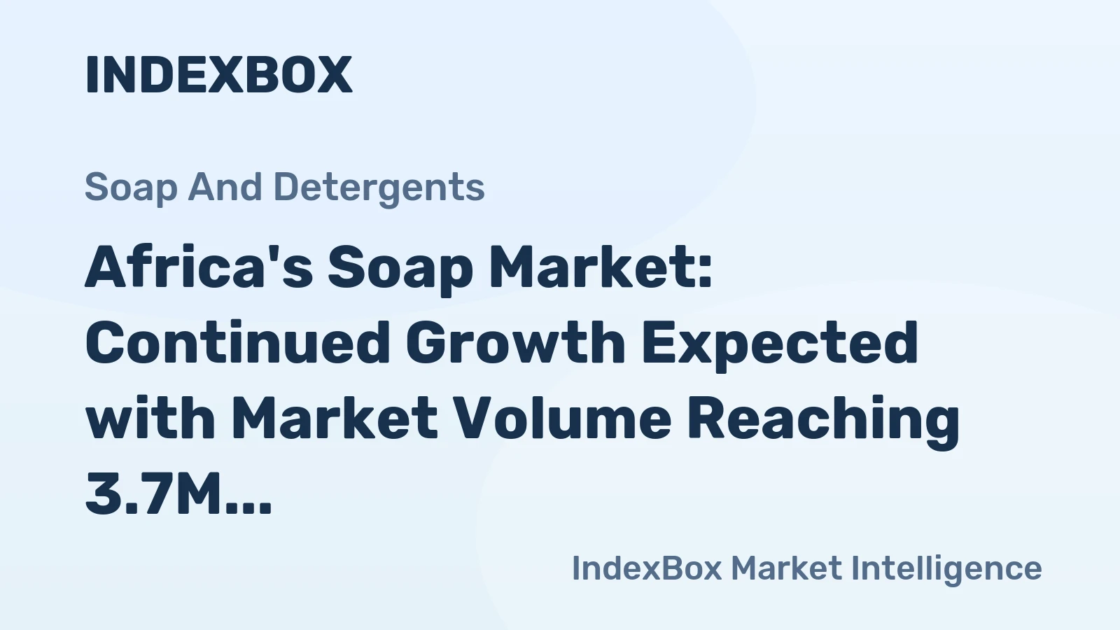Africa's Soap Market: Continued Growth Expected with Market Volume Reaching 3.7M tons and Market Value Reaching $4.7B by 2035