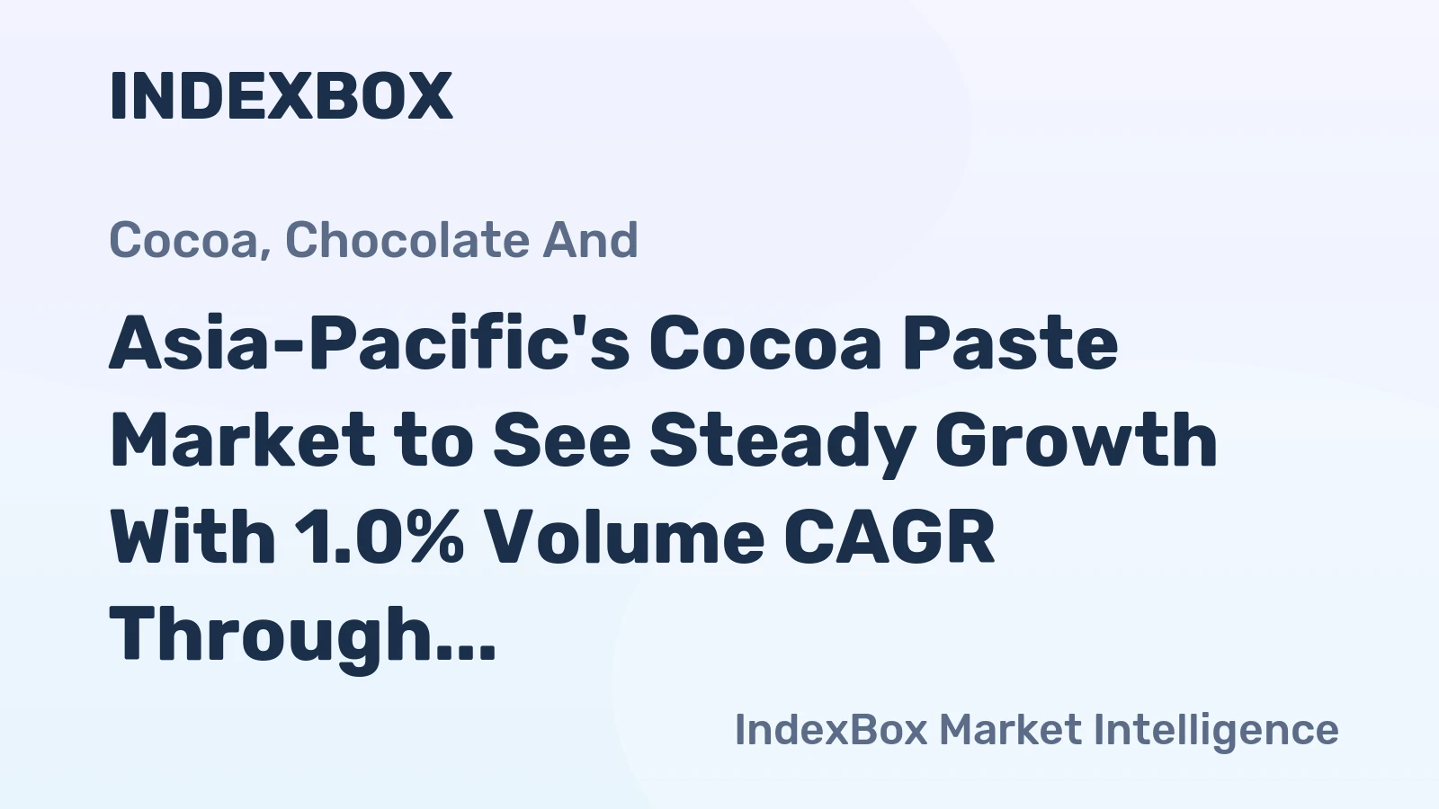 Asia-Pacific's Cocoa Paste Market to See Steady Growth With 1.0% Volume CAGR Through 2035