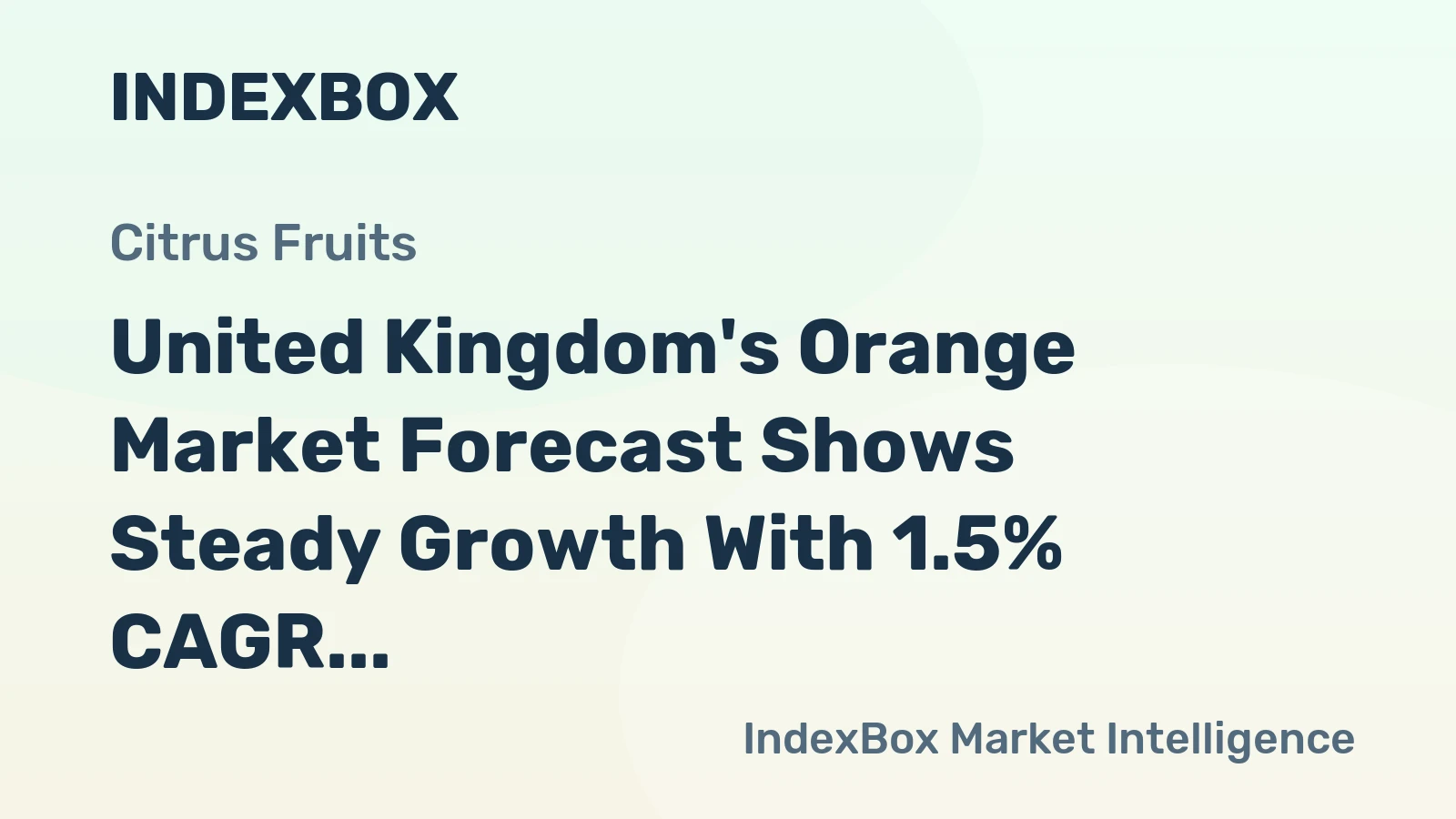 United Kingdom's Orange Market Forecast Shows Steady Growth With 1.5% CAGR Through 2035