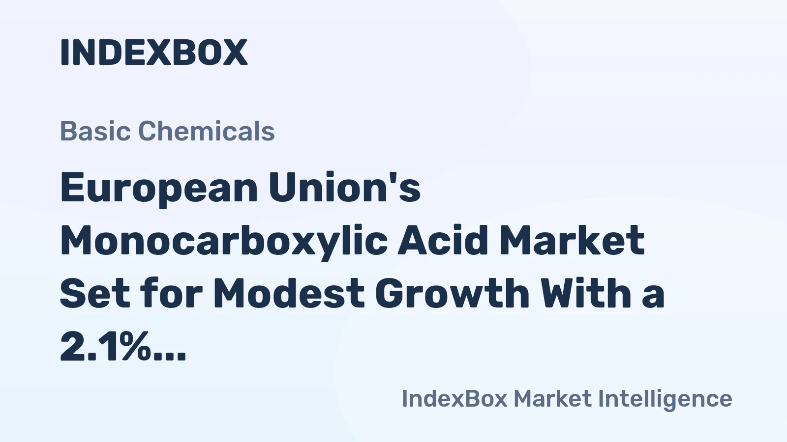 European Union's Monocarboxylic Acid Market Set for Modest Growth With a 2.1% CAGR Value Increase