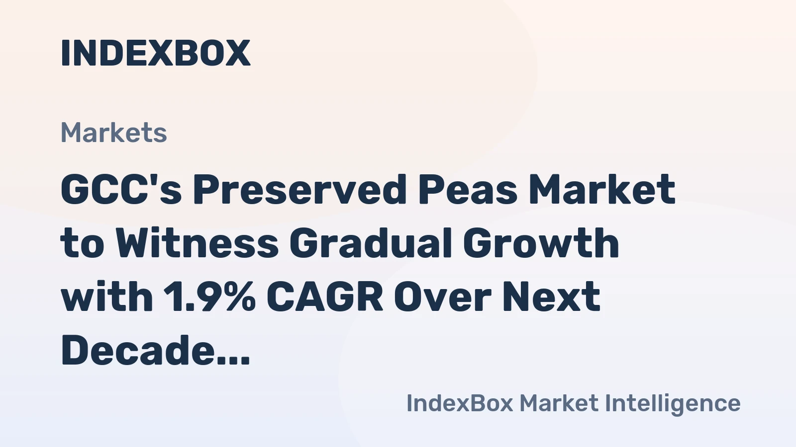 GCC's Preserved Peas Market to Witness Gradual Growth with 1.9% CAGR Over Next Decade