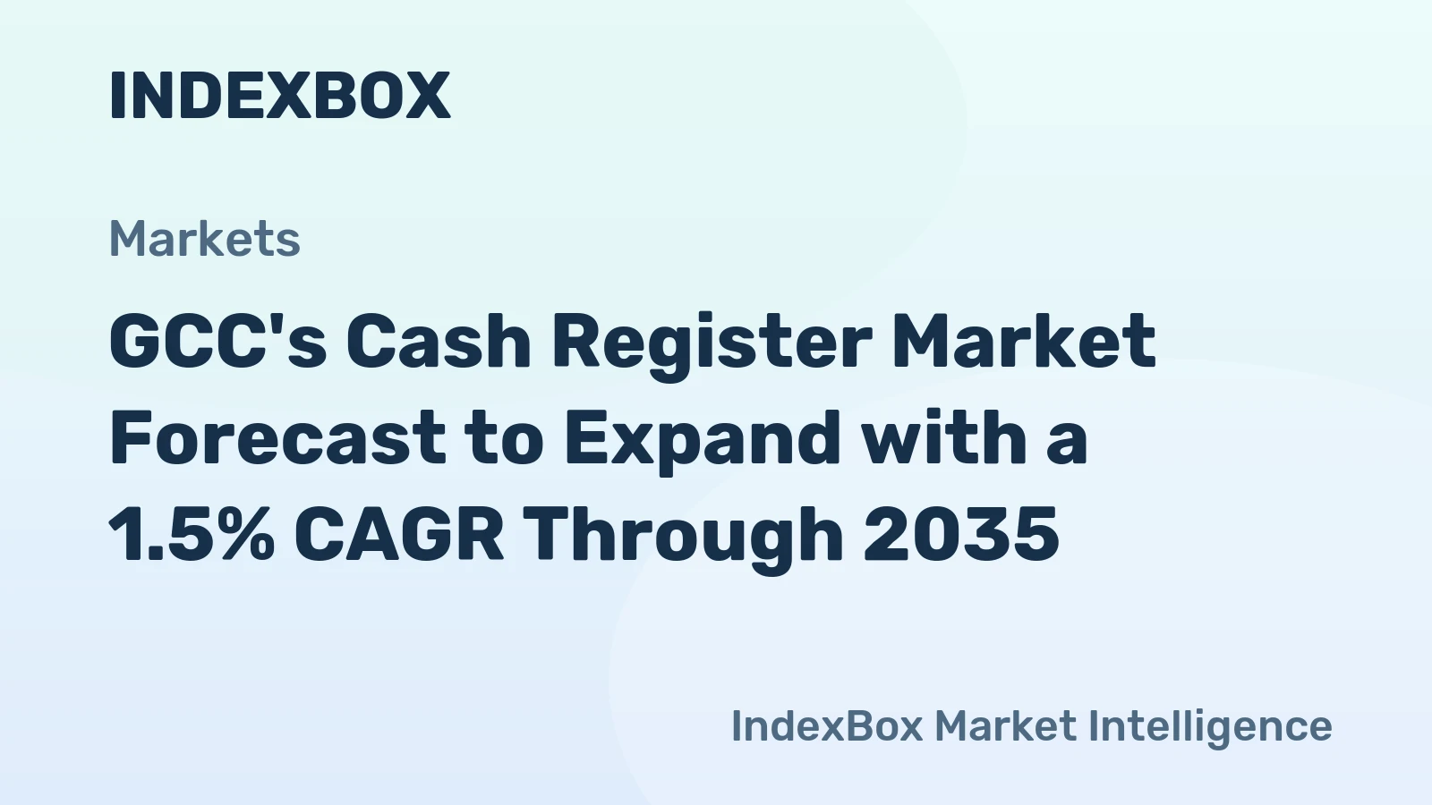 GCC's Cash Register Market Forecast to Expand with a 1.5% CAGR Through 2035