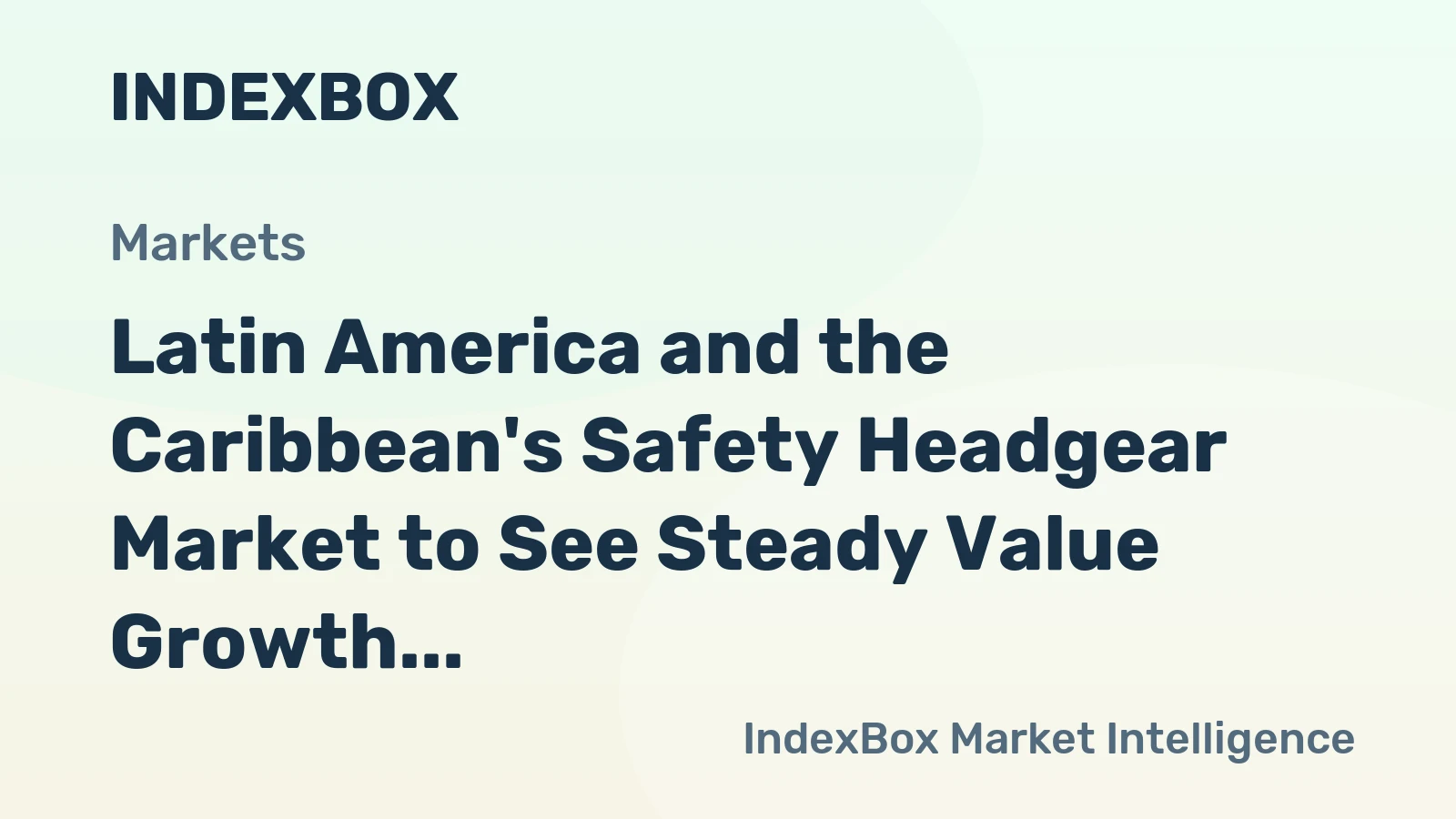 Latin America and the Caribbean's Safety Headgear Market to See Steady Value Growth With 1.5% CAGR Through 2035
