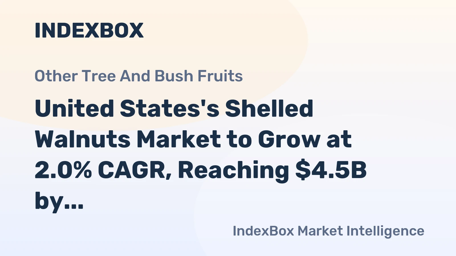 United States's Shelled Walnuts Market to Grow at 2.0% CAGR, Reaching $4.5B by 2035