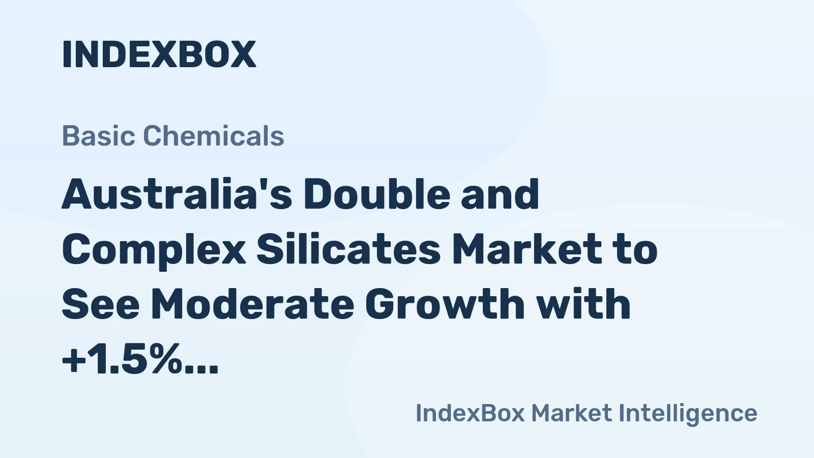 Australia's Double and Complex Silicates Market to See Moderate Growth with +1.5% CAGR