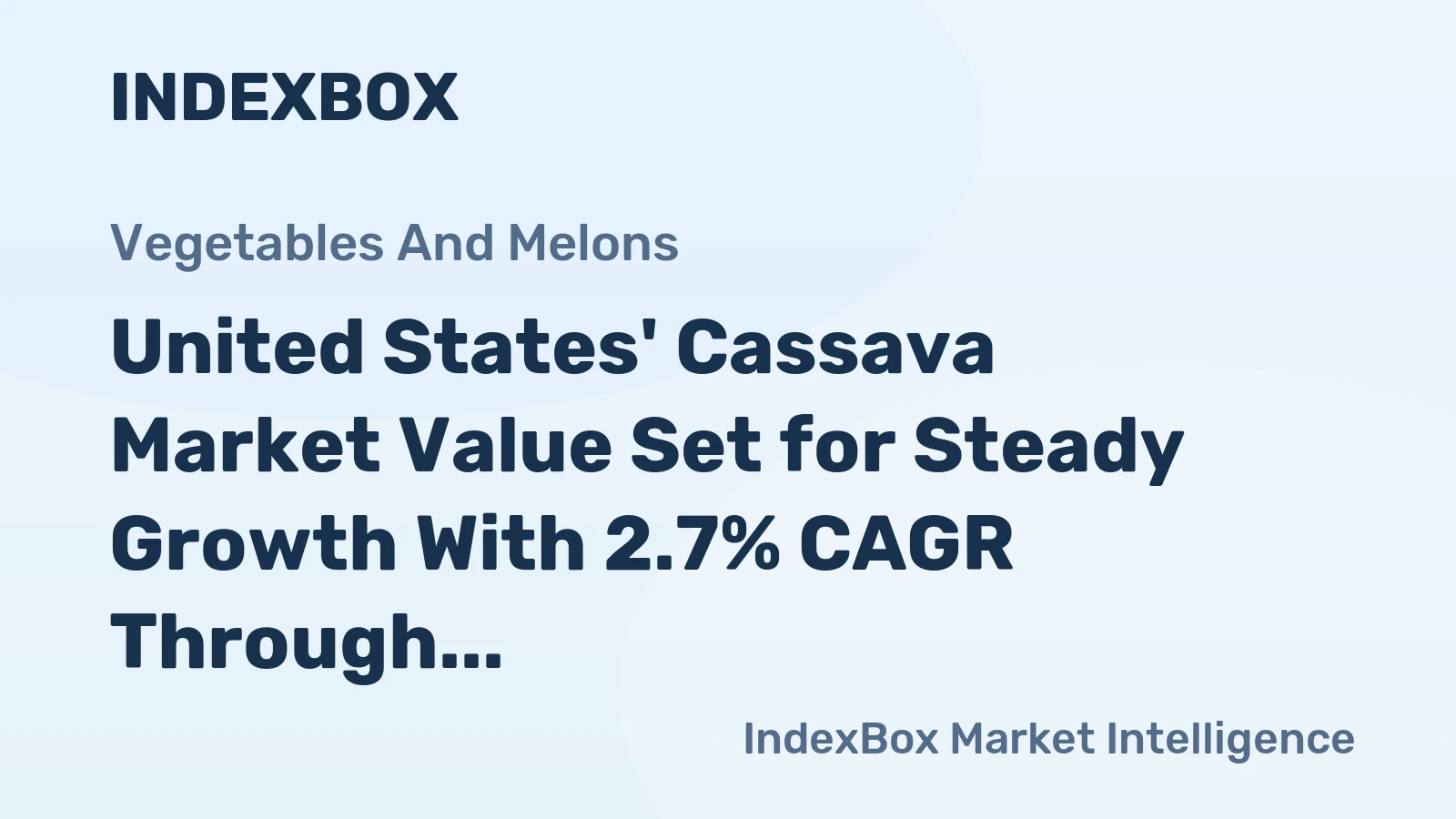United States' Cassava Market Value Set for Steady Growth With 2.7% CAGR Through 2035