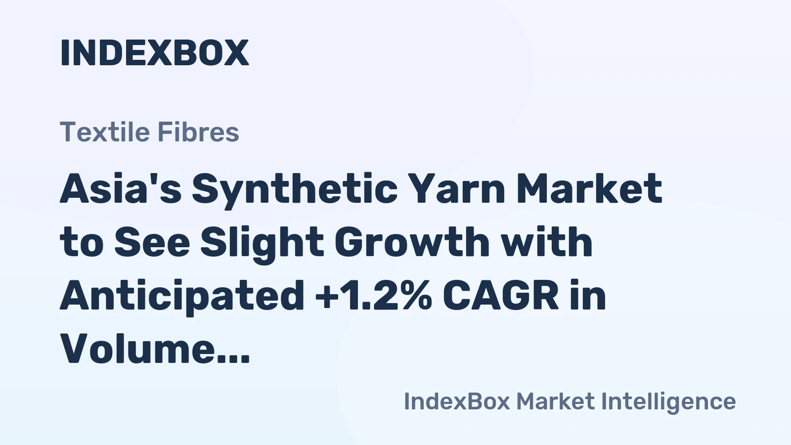 Asia's Synthetic Yarn Market to See Slight Growth with Anticipated +1.2% CAGR in Volume and +1.9% CAGR in Value from 2024 to 2035
