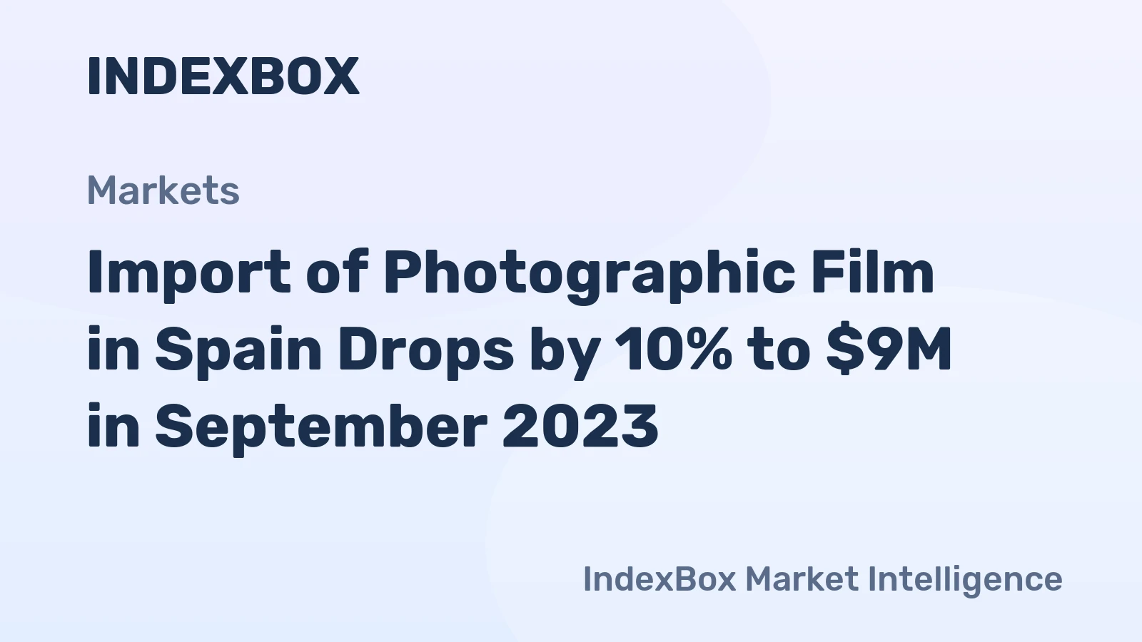 Import of Photographic Film in Spain Drops by 10% to $9M in September 2023