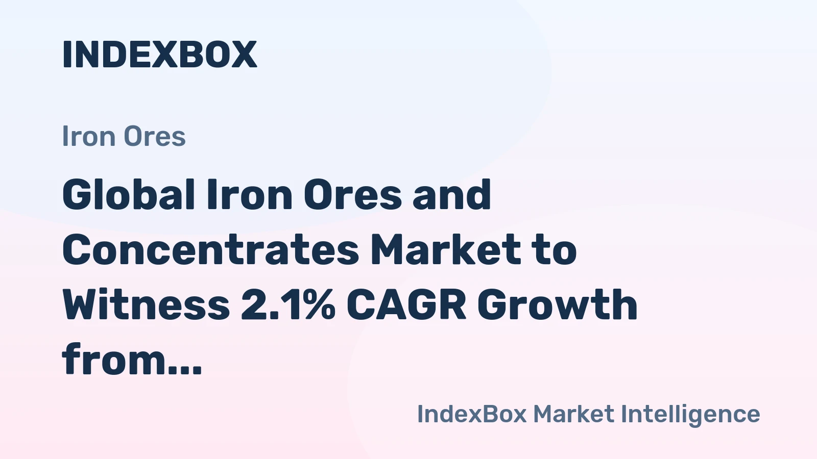 Global Iron Ores and Concentrates Market to Witness 2.1% CAGR Growth from 2024-2035, Reaching $492.3B by 2035
