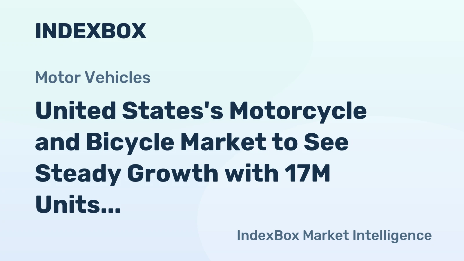 United States's Motorcycle and Bicycle Market to See Steady Growth with 17M Units and $16.1B Value by 2035