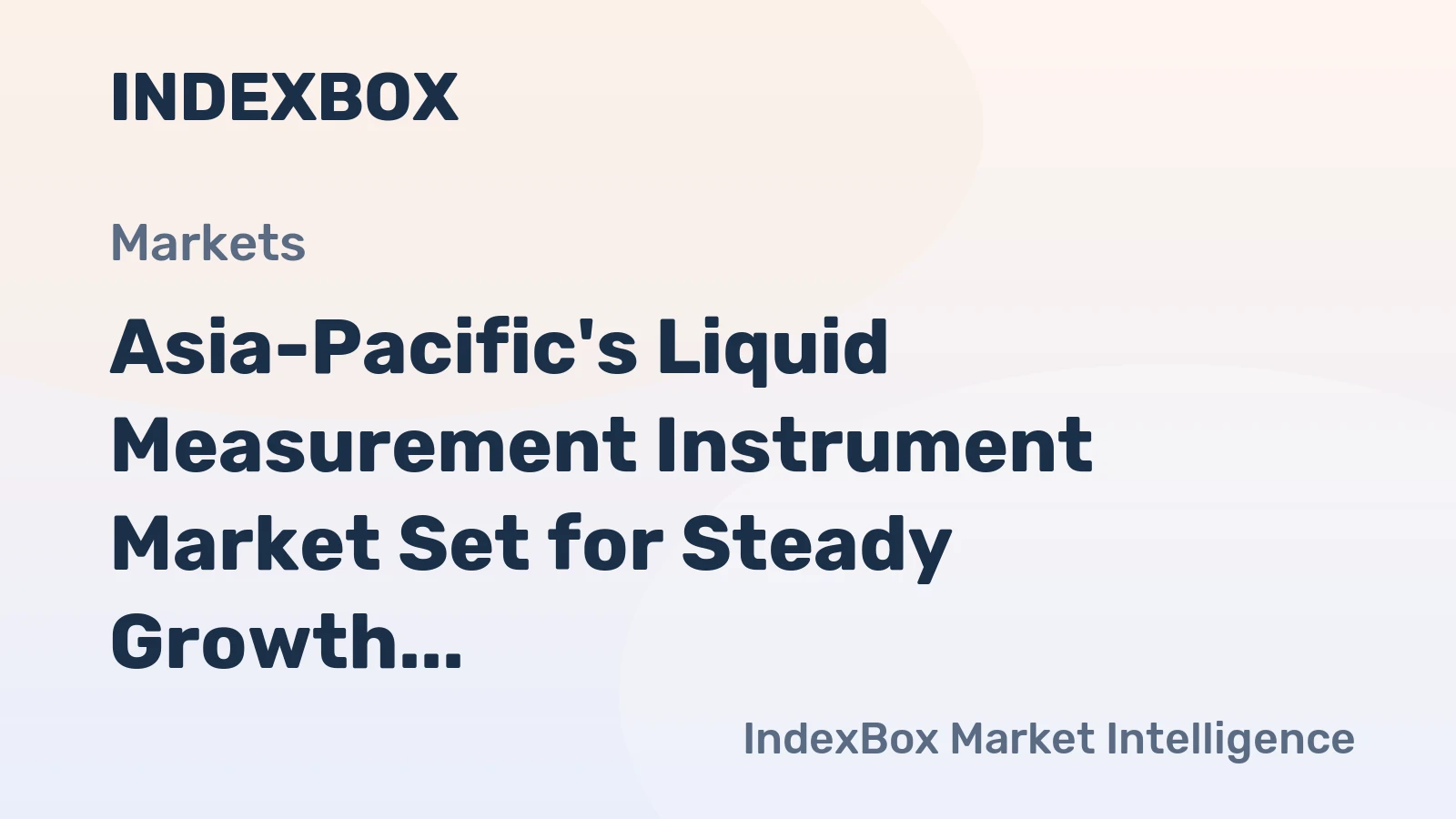 Asia-Pacific's Liquid Measurement Instrument Market Set for Steady Growth with a 1.3% CAGR in Value