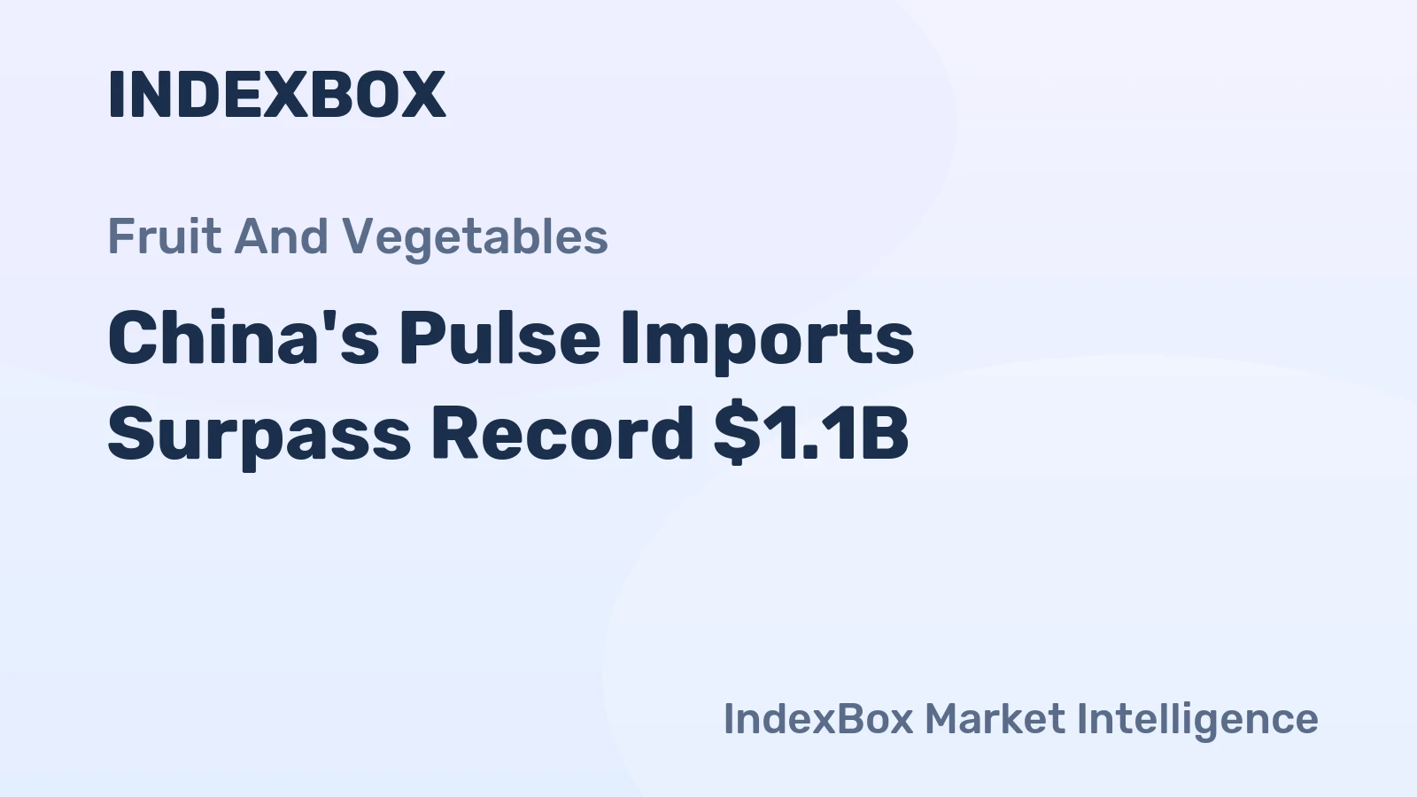 China's Pulse Imports Surpass Record $1.1B