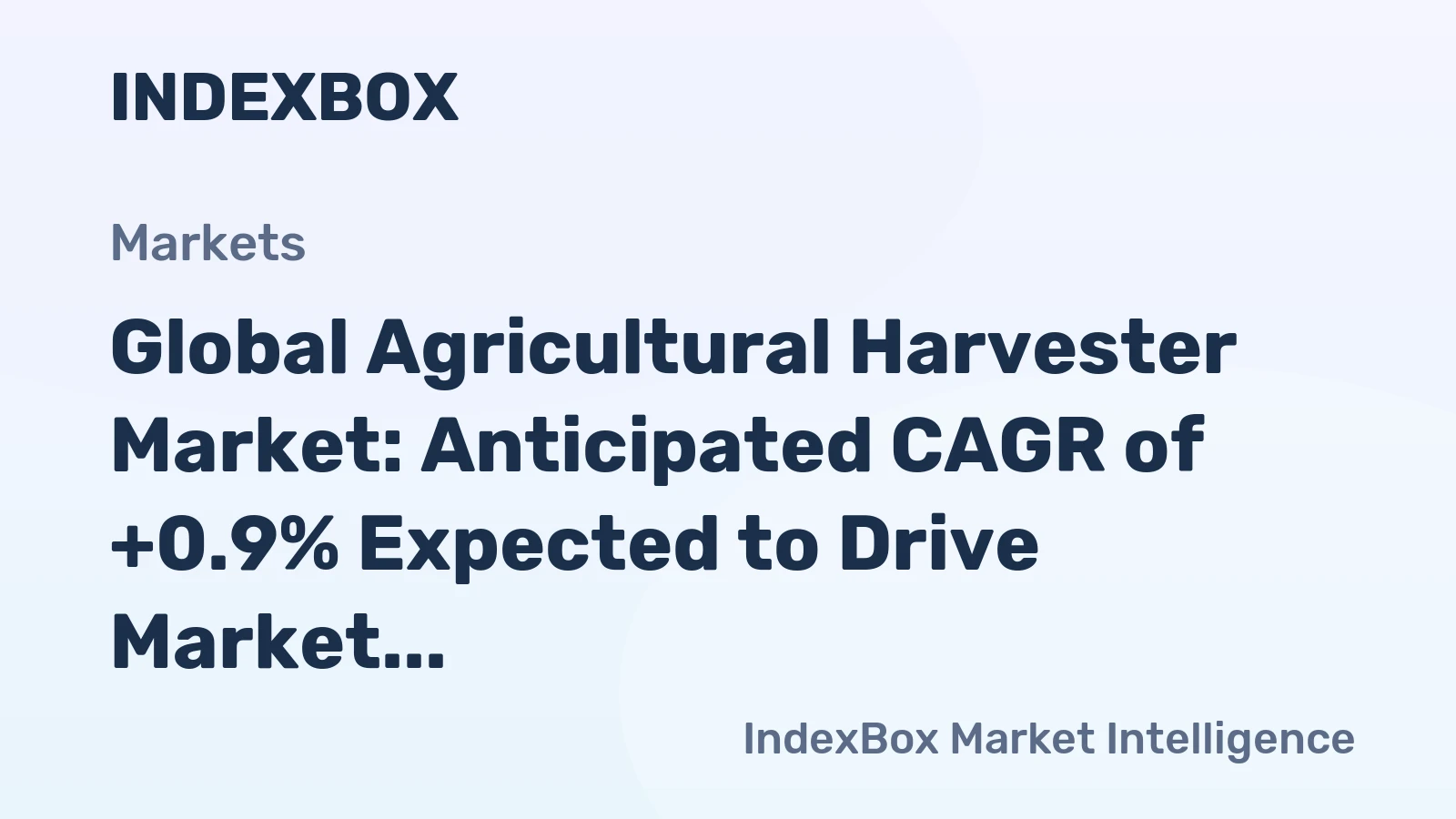 Global Agricultural Harvester Market: Anticipated CAGR of +0.9% Expected to Drive Market Growth Over the Next Decade