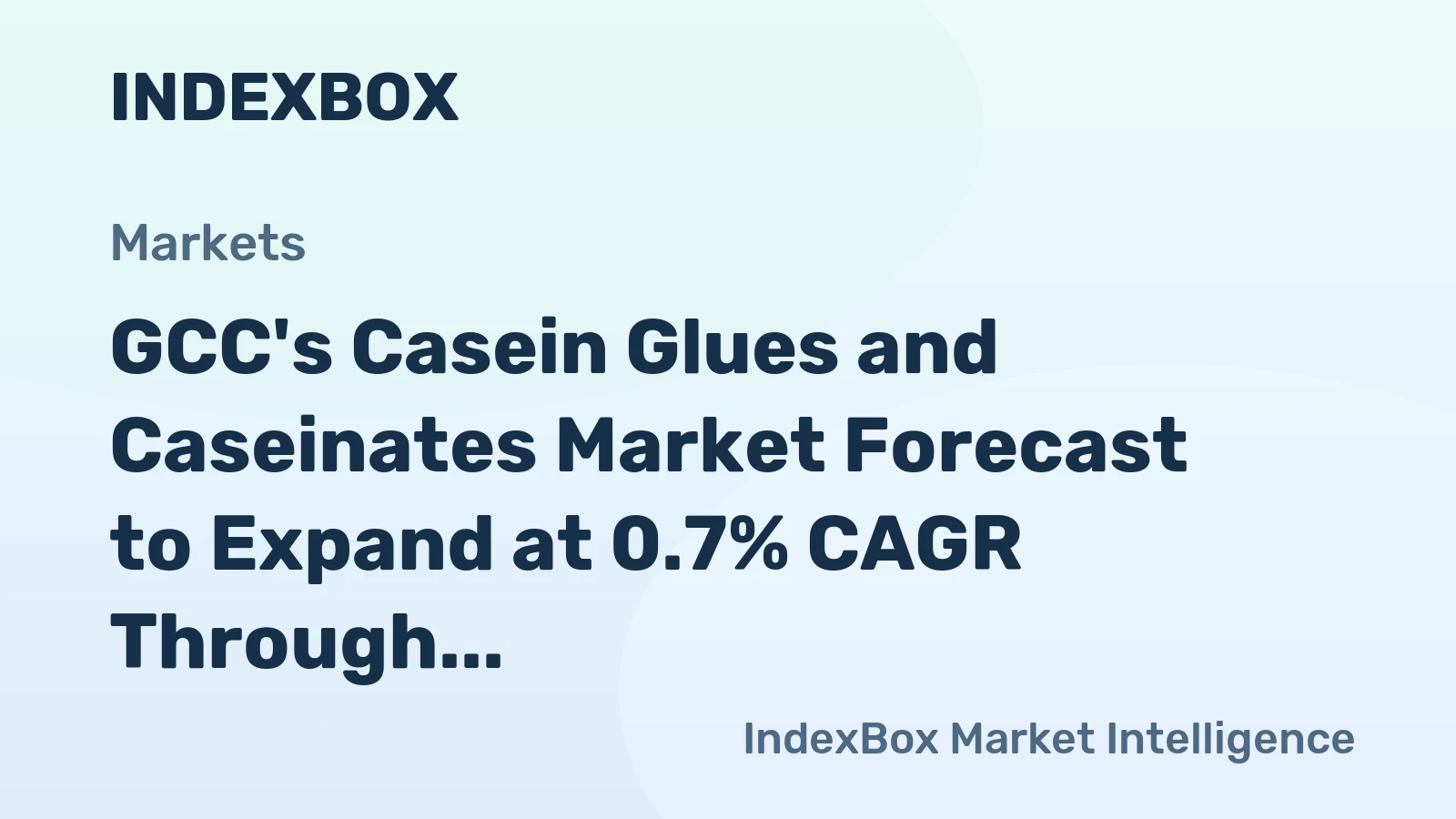 GCC's Casein Glues and Caseinates Market Forecast to Expand at 0.7% CAGR Through 2035