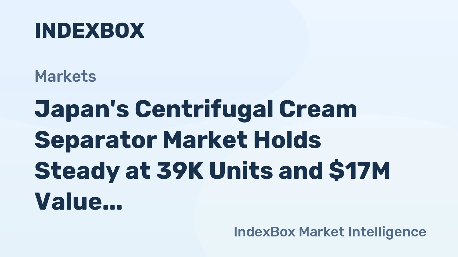 Japan's Centrifugal Cream Separator Market Holds Steady at 39K Units and $17M Value