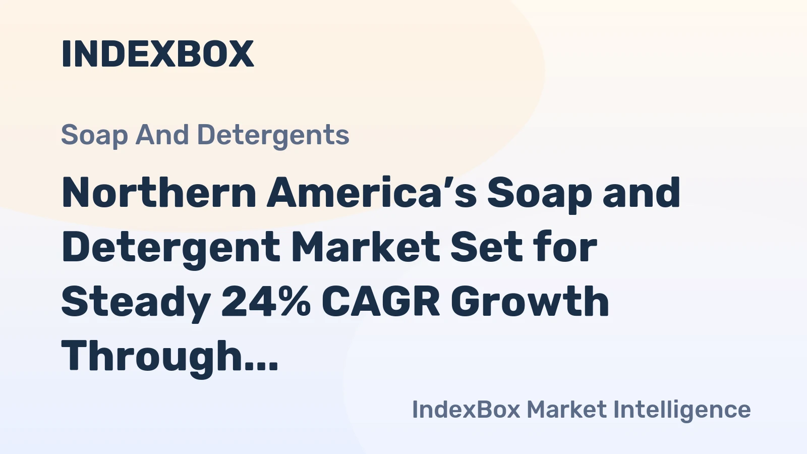 Northern America’s Soap and Detergent Market Set for Steady 24% CAGR Growth Through 2035