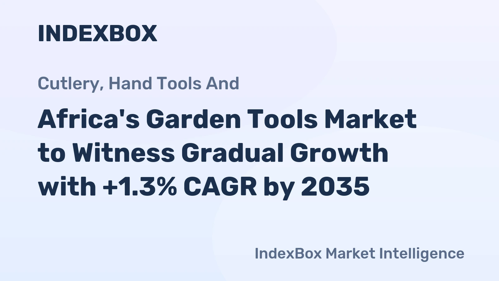 Africa's Garden Tools Market to Witness Gradual Growth with +1.3% CAGR by 2035