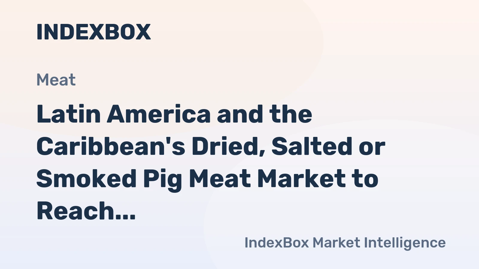 Latin America and the Caribbean's Dried, Salted or Smoked Pig Meat Market to Reach 1.1M Tons and $5B by 2035