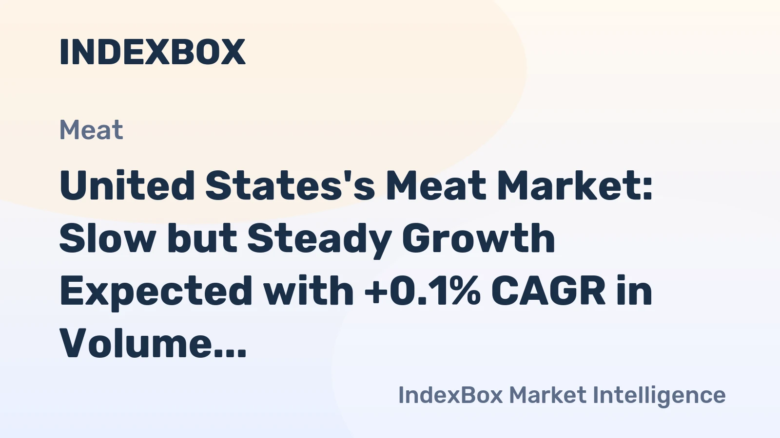 United States's Meat Market: Slow but Steady Growth Expected with +0.1% CAGR in Volume
