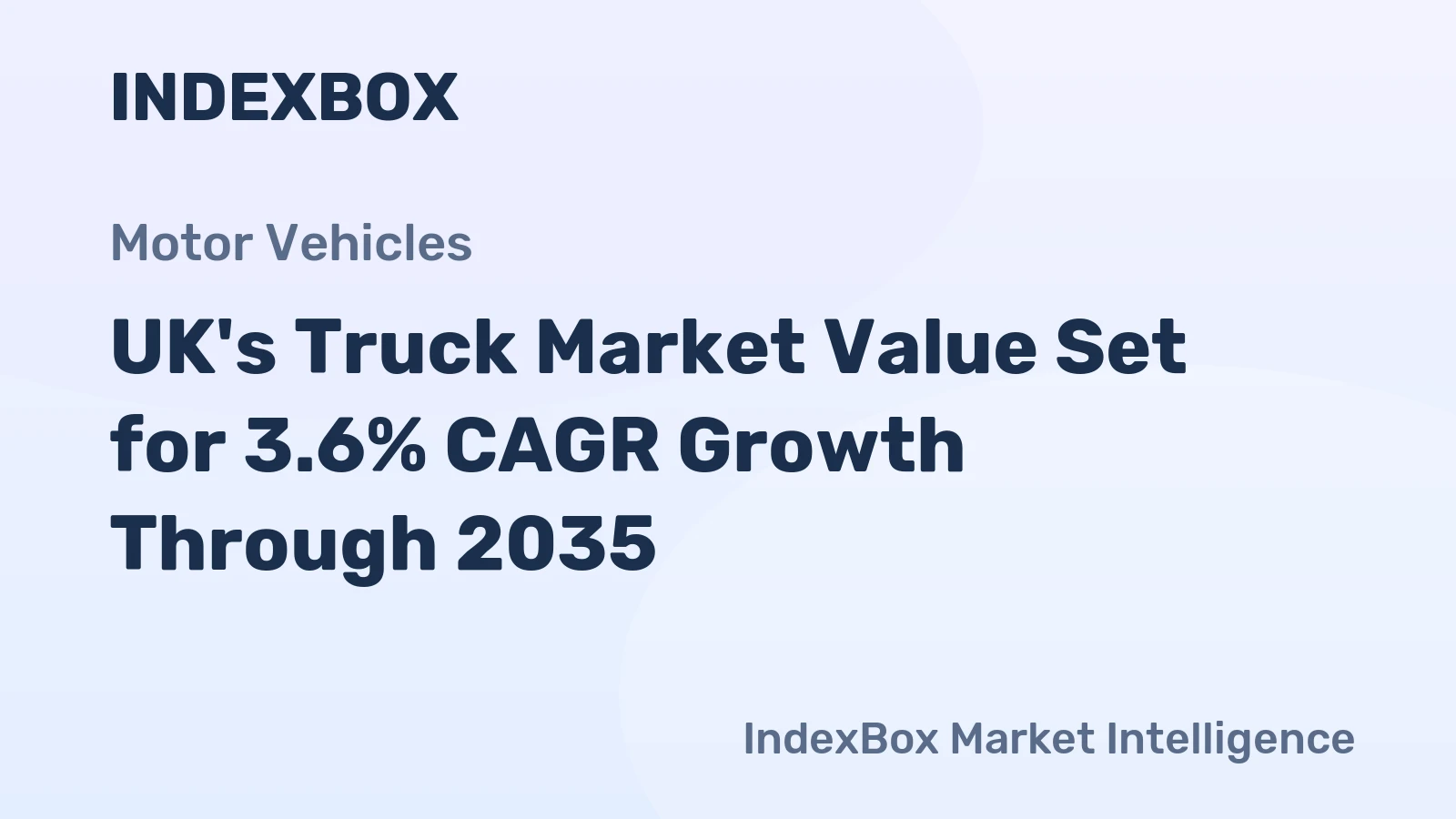 UK's Truck Market Value Set for 3.6% CAGR Growth Through 2035