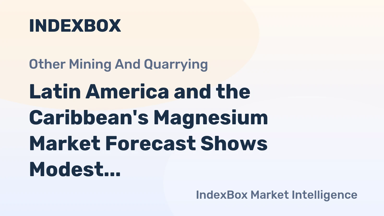 Latin America and the Caribbean's Magnesium Market Forecast Shows Modest 2.6% CAGR Growth Through 2035