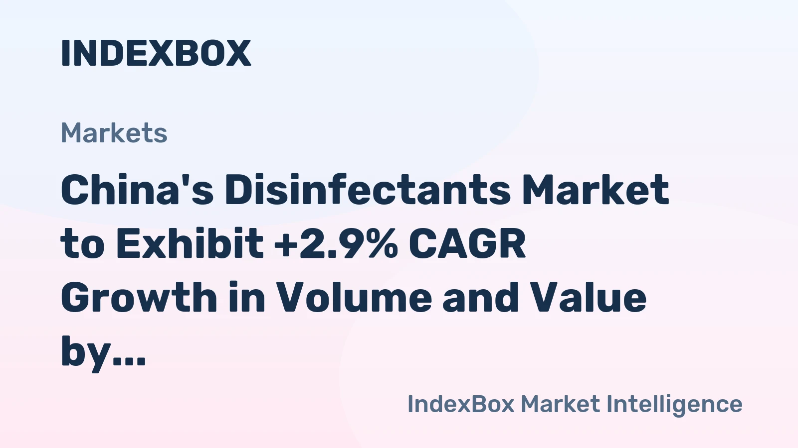 China's Disinfectants Market to Exhibit +2.9% CAGR Growth in Volume and Value by 2035