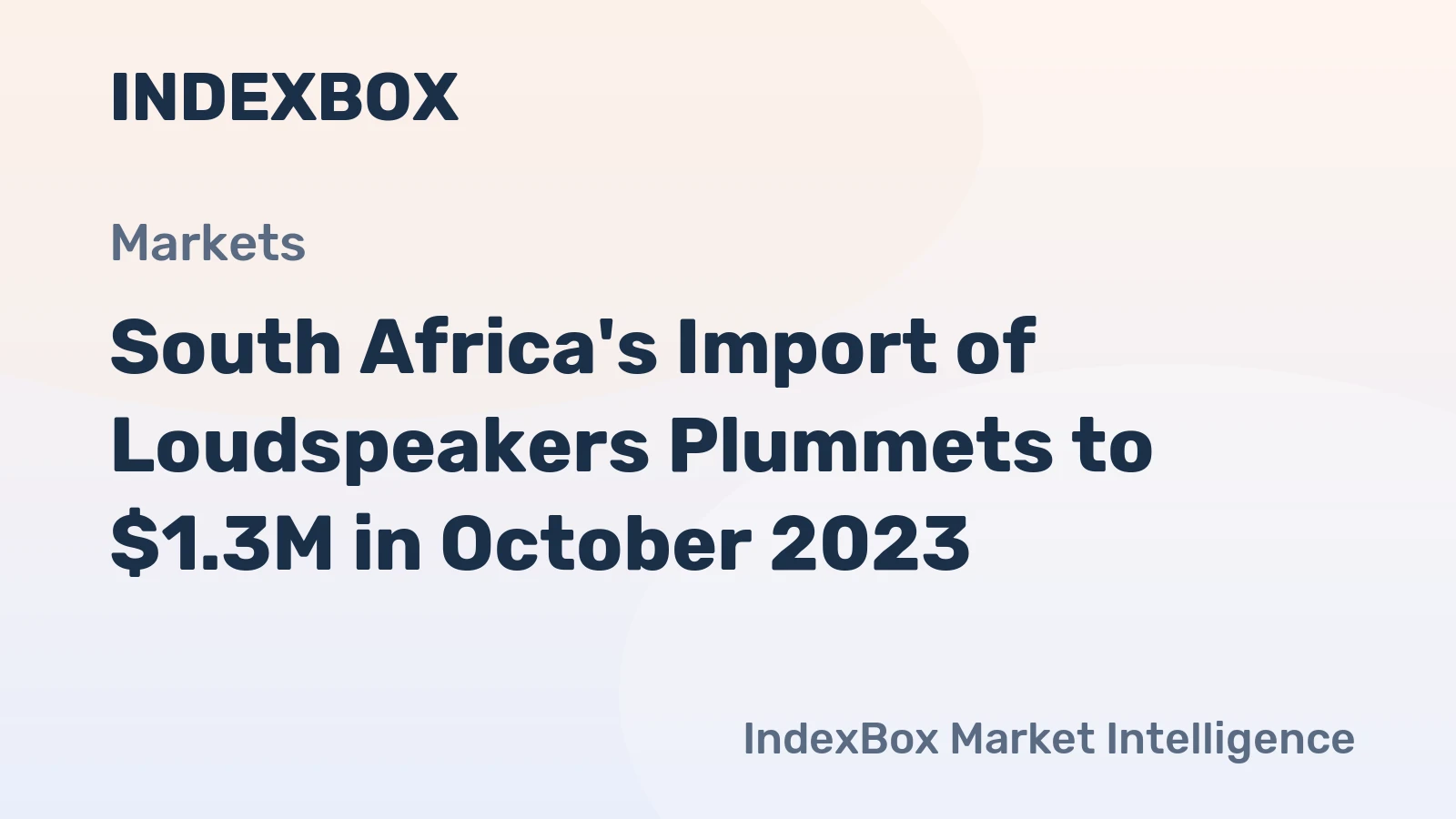 South Africa's Import of Loudspeakers Plummets to $1.3M in October 2023