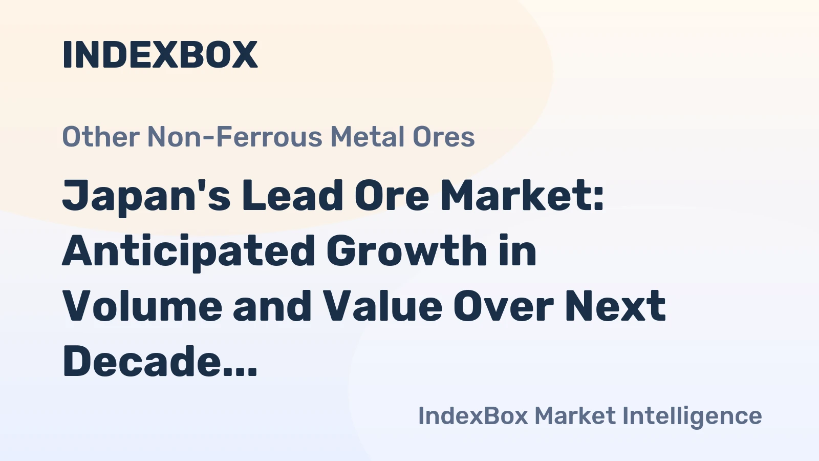Japan's Lead Ore Market: Anticipated Growth in Volume and Value Over Next Decade