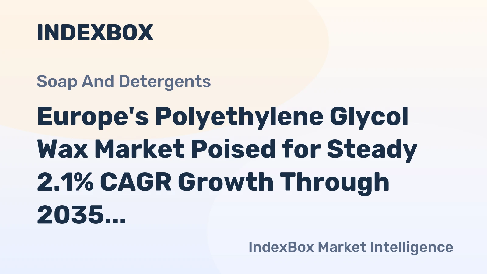 Europe's Polyethylene Glycol Wax Market Poised for Steady 2.1% CAGR Growth Through 2035