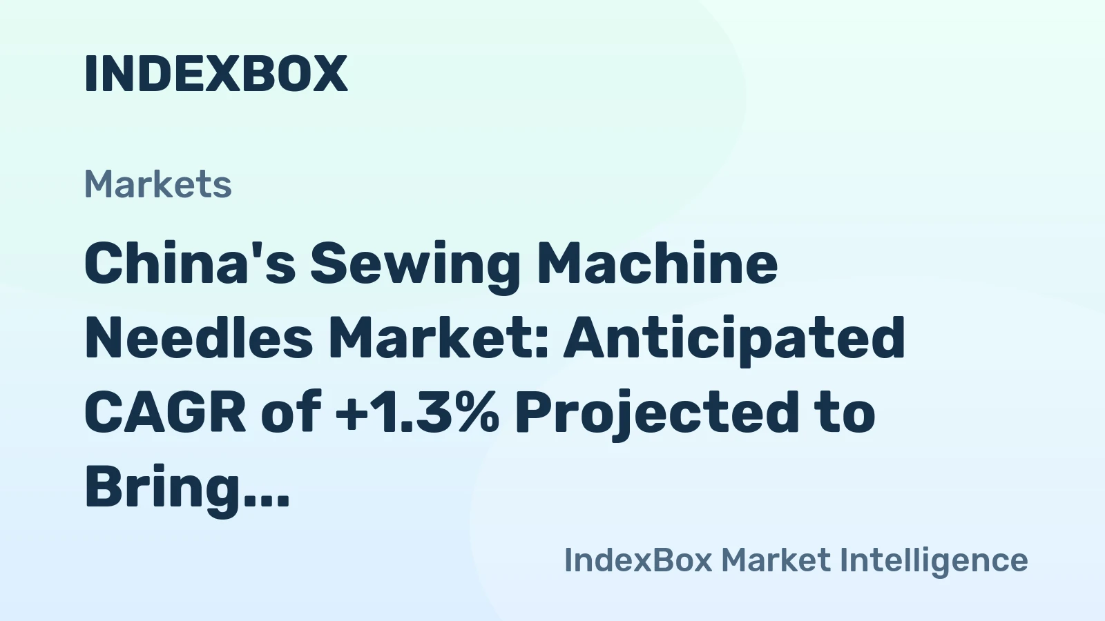 China's Sewing Machine Needles Market: Anticipated CAGR of +1.3% Projected to Bring Market Volume to 1.4M Units by 2035
