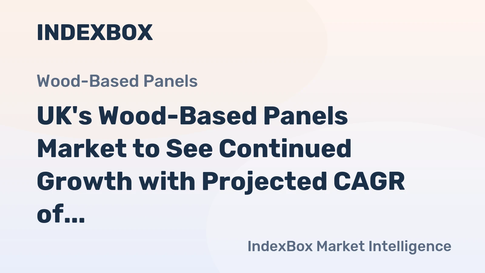 UK's Wood-Based Panels Market to See Continued Growth with Projected CAGR of +1.3% by 2035