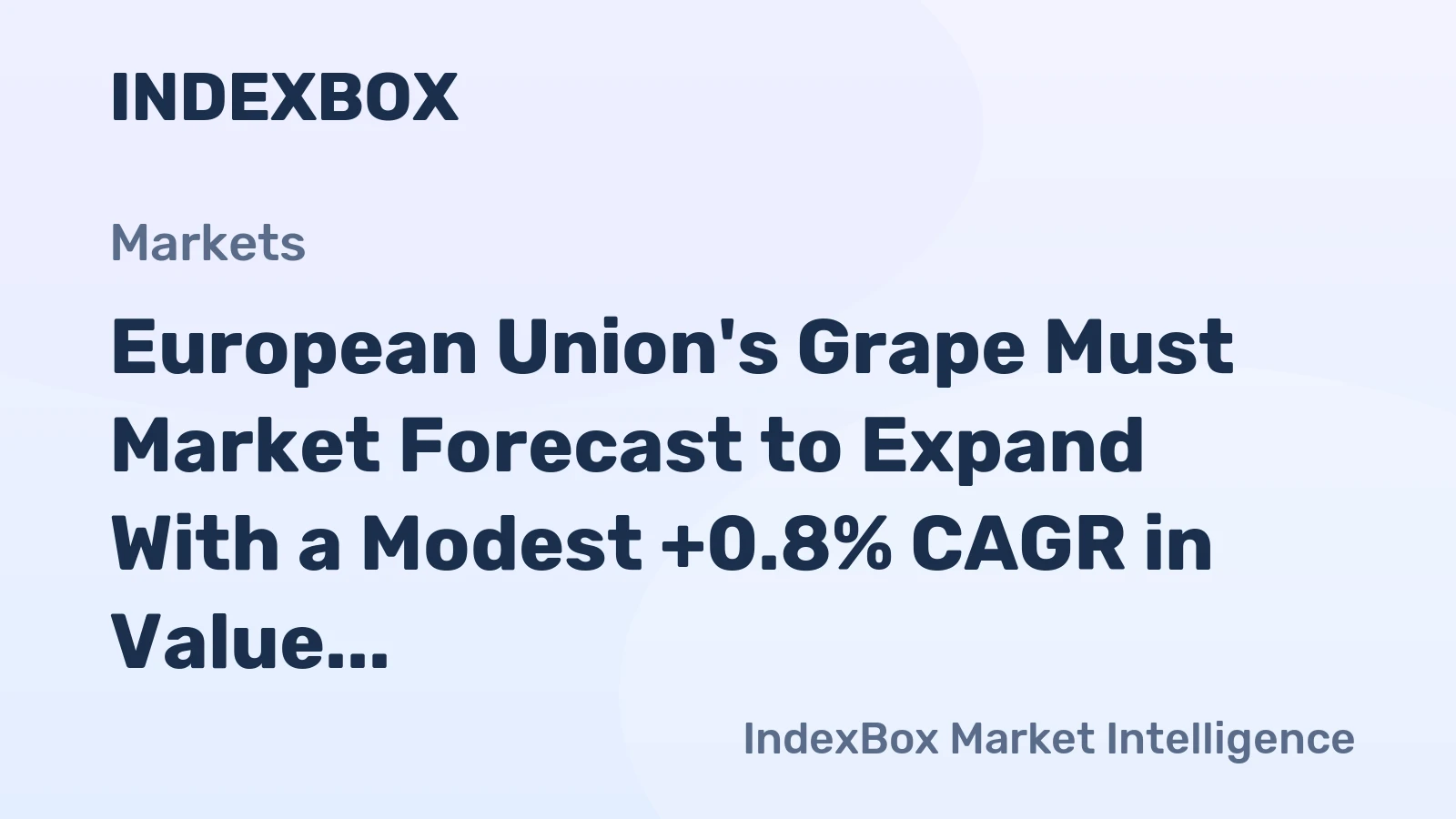 European Union's Grape Must Market Forecast to Expand With a Modest +0.8% CAGR in Value Through 2035