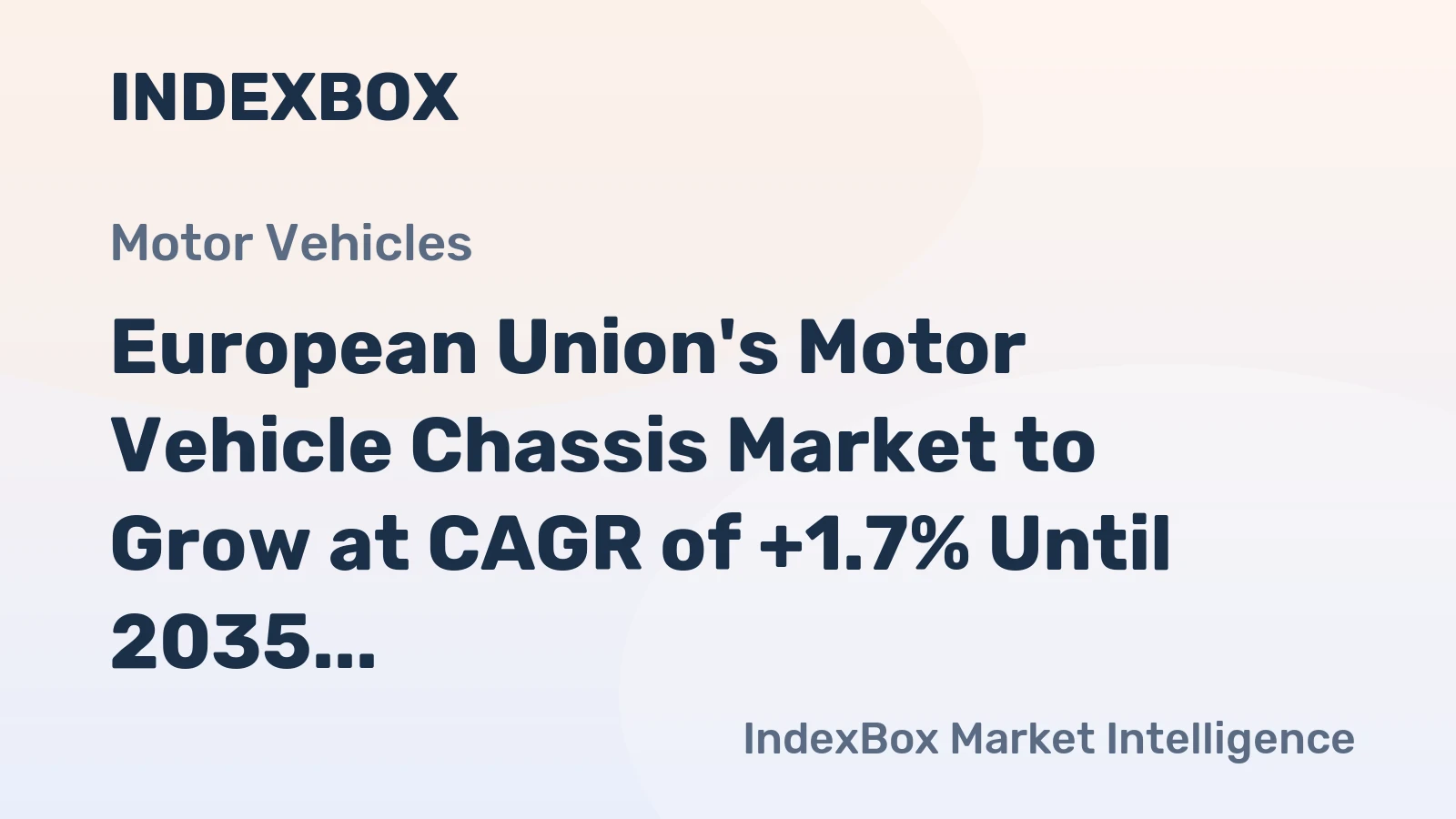 European Union's Motor Vehicle Chassis Market to Grow at CAGR of +1.7% Until 2035