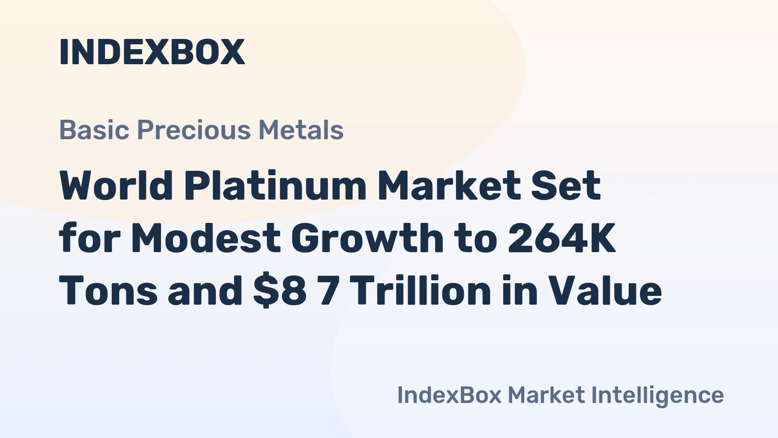 World Platinum Market Set for Modest Growth to 264K Tons and $8 7 Trillion in Value