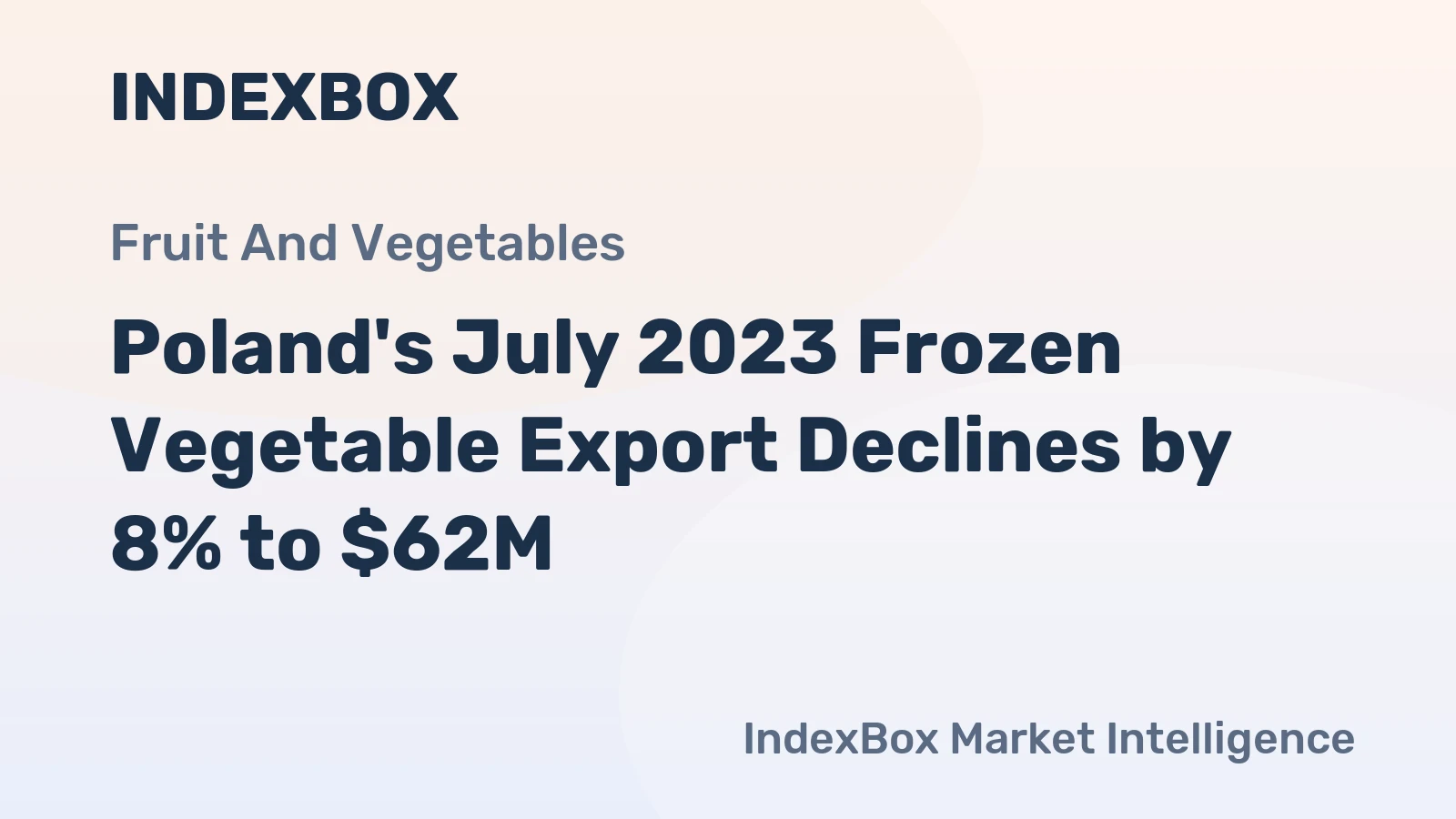 Poland's July 2023 Frozen Vegetable Export Declines by 8% to $62M