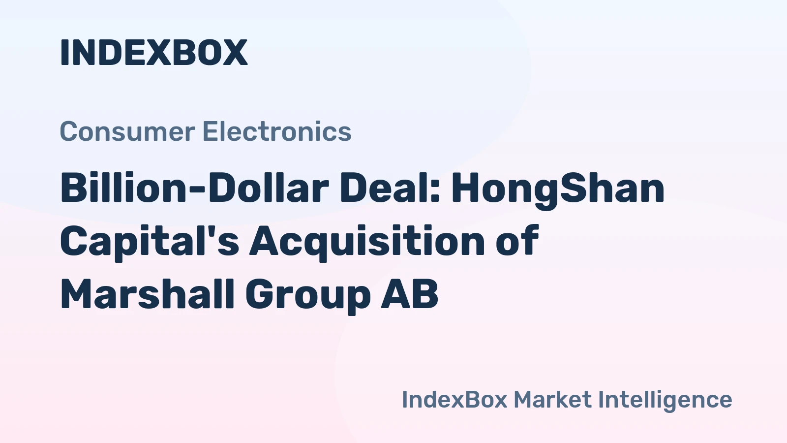 Billion-Dollar Deal: HongShan Capital's Acquisition of Marshall Group AB