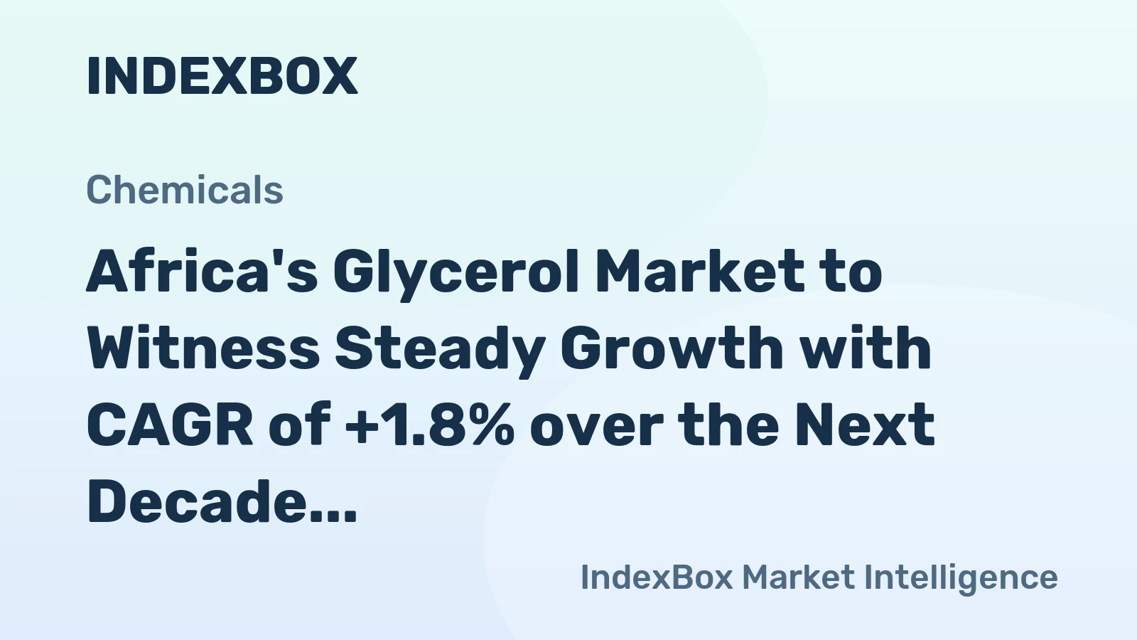 Africa's Glycerol Market to Witness Steady Growth with CAGR of +1.8% over the Next Decade