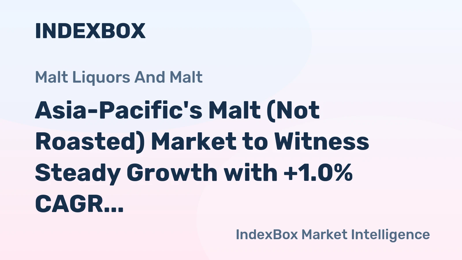 Asia-Pacific's Malt (Not Roasted) Market to Witness Steady Growth with +1.0% CAGR by 2035