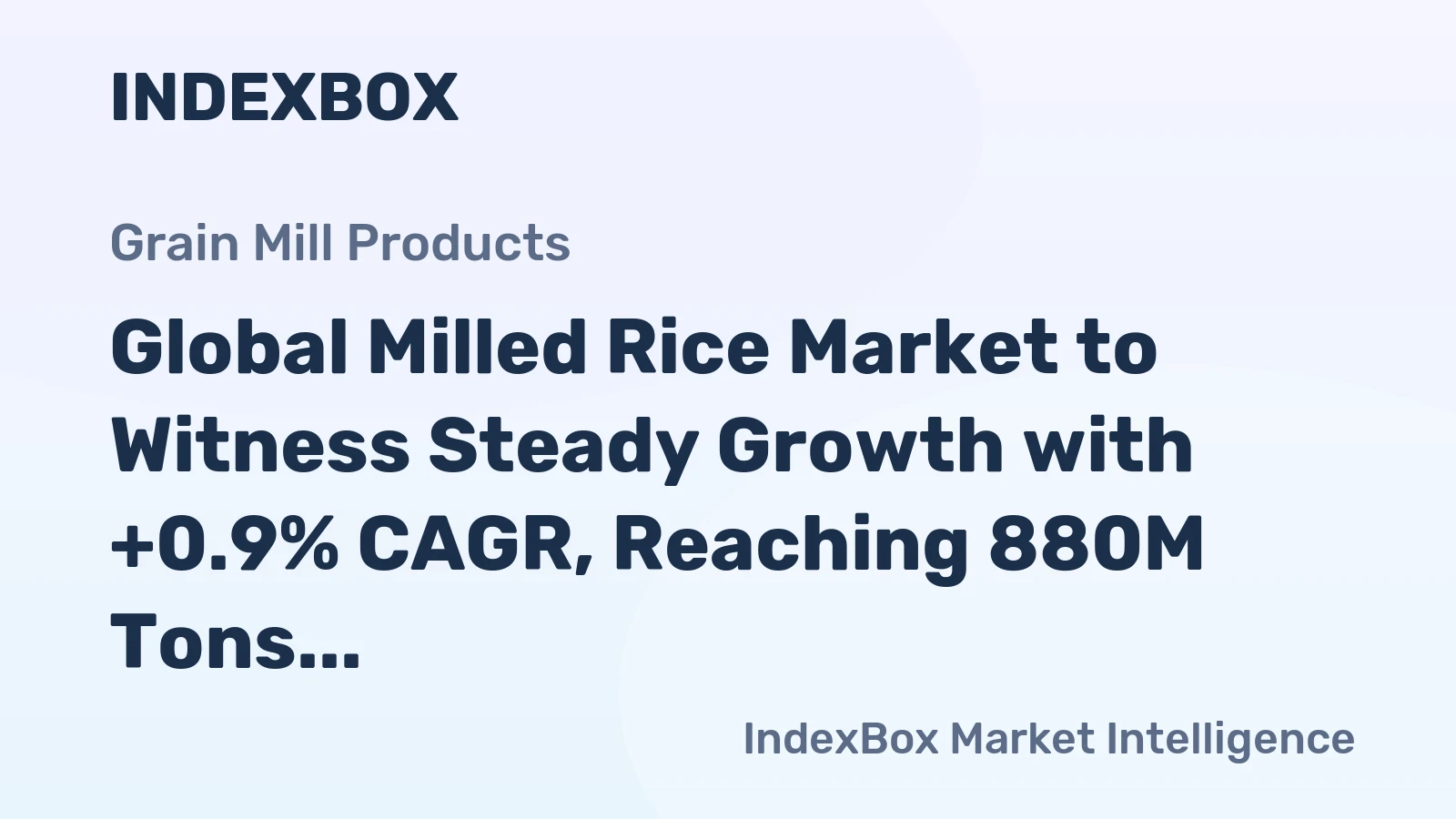 Global Milled Rice Market to Witness Steady Growth with +0.9% CAGR, Reaching 880M Tons by 2035