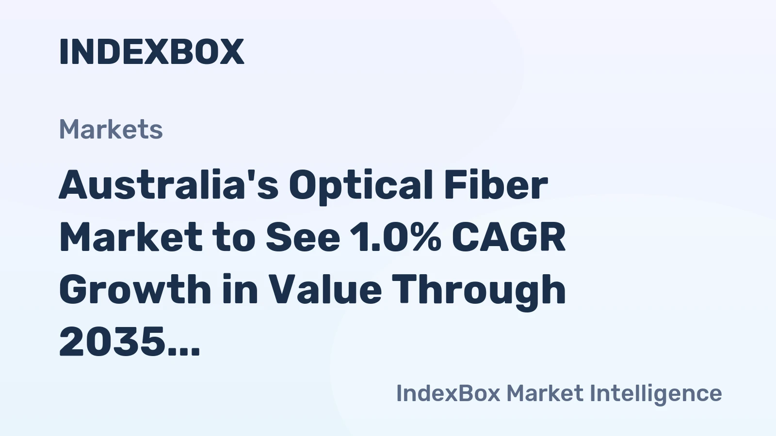 Australia's Optical Fiber Market to See 1.0% CAGR Growth in Value Through 2035
