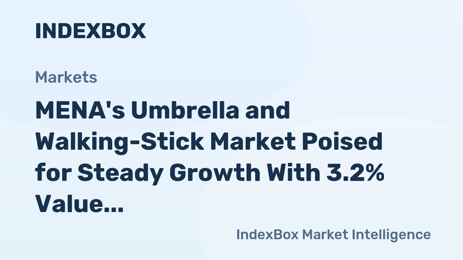 MENA's Umbrella and Walking-Stick Market Poised for Steady Growth With 3.2% Value CAGR Through 2035