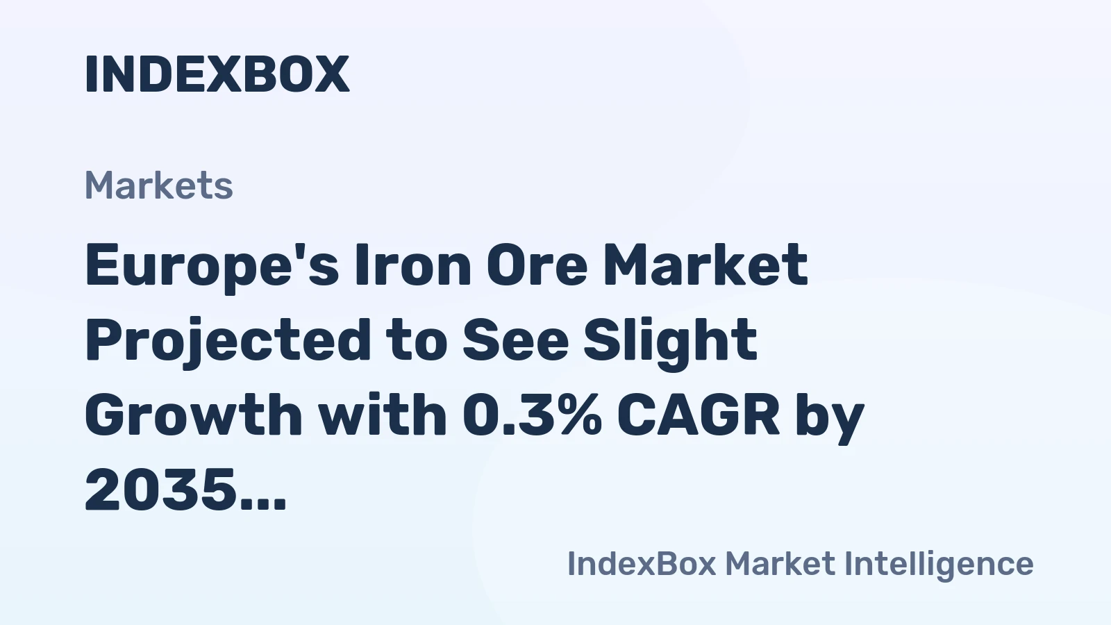 Europe's Iron Ore Market Projected to See Slight Growth with 0.3% CAGR by 2035