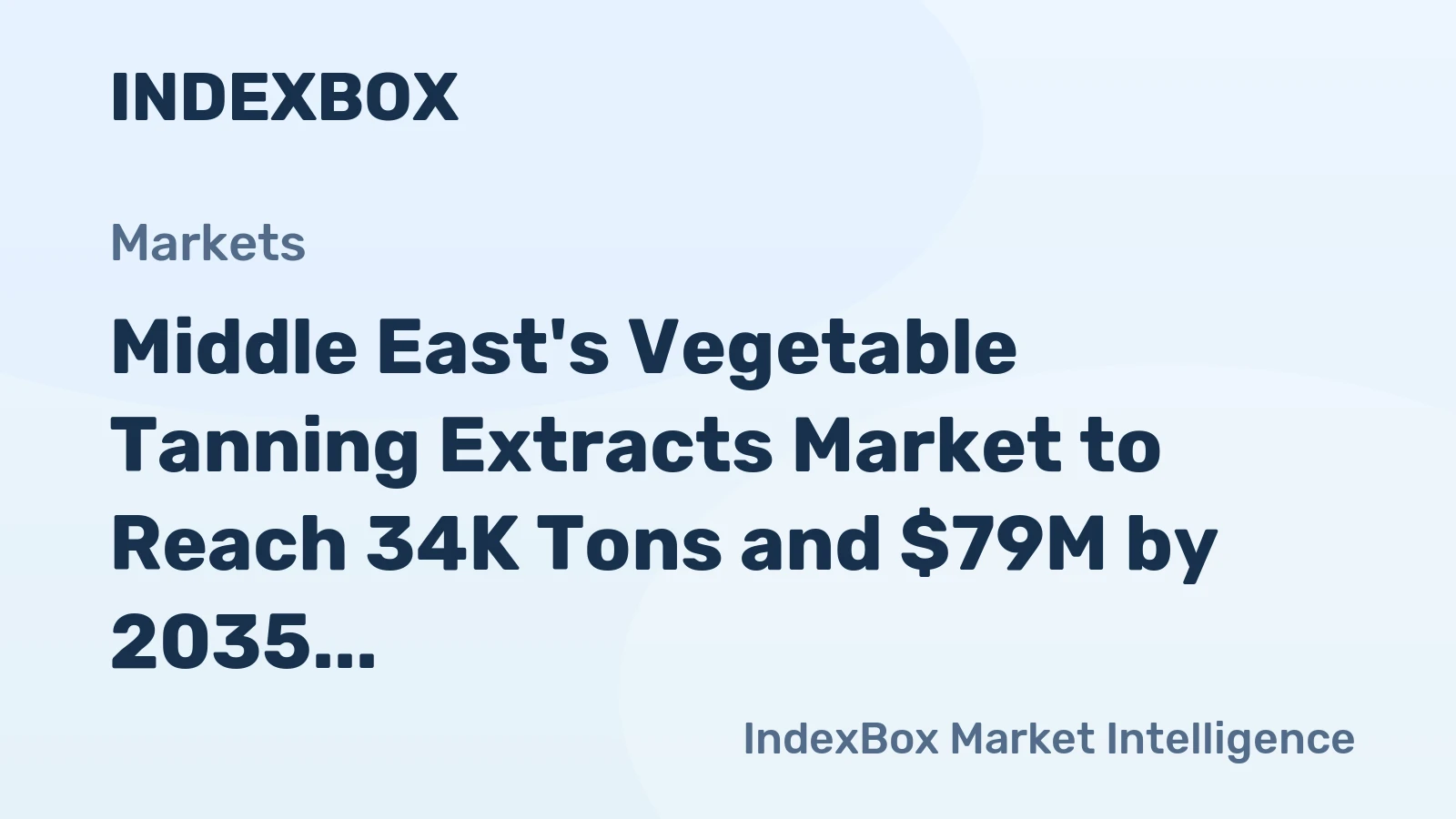 Middle East's Vegetable Tanning Extracts Market to Reach 34K Tons and $79M by 2035