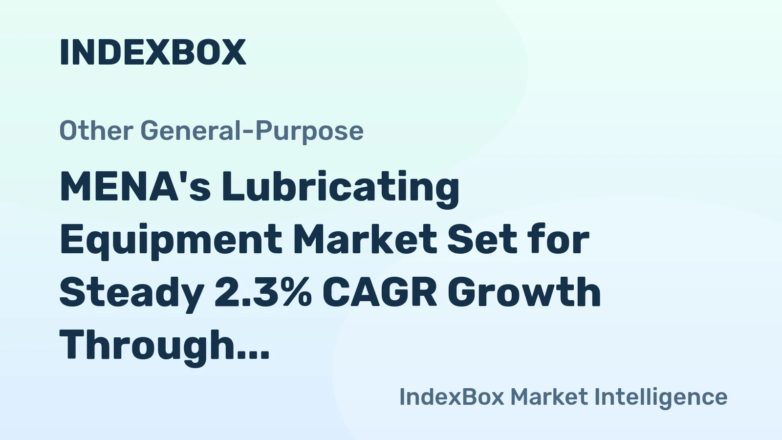 MENA's Lubricating Equipment Market Set for Steady 2.3% CAGR Growth Through 2035