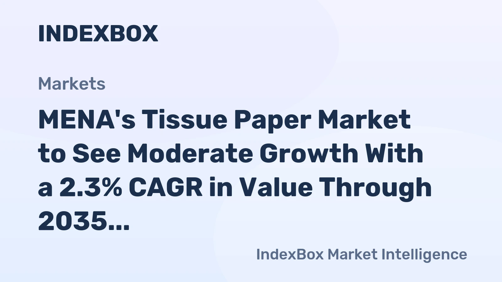 MENA's Tissue Paper Market to See Moderate Growth With a 2.3% CAGR in Value Through 2035