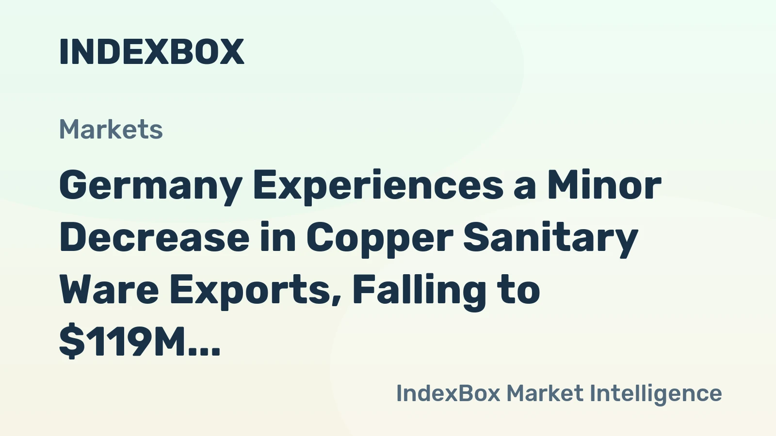 Germany Experiences a Minor Decrease in Copper Sanitary Ware Exports, Falling to $119M in 2024