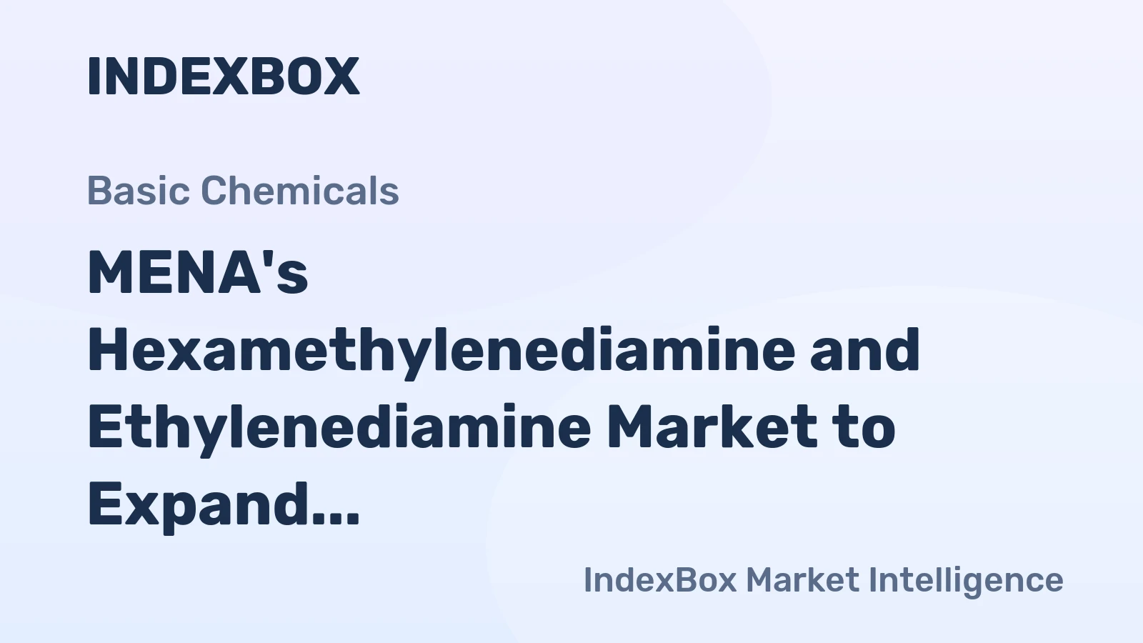 MENA's Hexamethylenediamine and Ethylenediamine Market to Expand with a CAGR of +0.7% by 2035