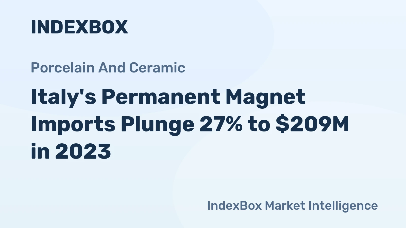 Italy's Permanent Magnet Imports Plunge 27% to $209M in 2023