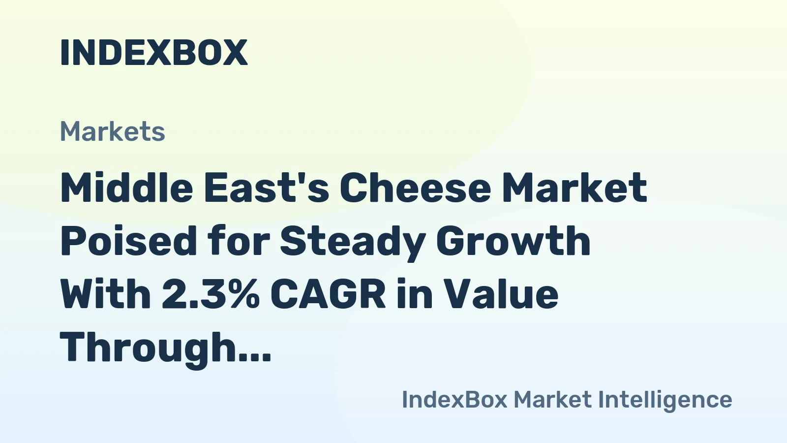 Middle East's Cheese Market Poised for Steady Growth With 2.3% CAGR in Value Through 2035